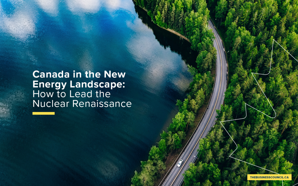 Canada in the New Energy Landscape | Business Council of Canada